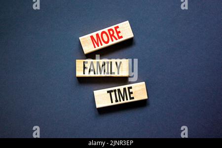 More family time and support symbol. Concept words More family time on ...