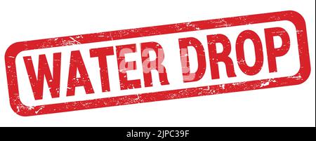 WATER DROP text written on blue-black rectangle stamp sign Stock Photo ...