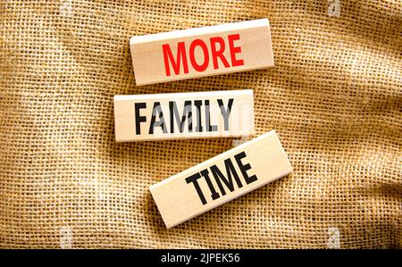 More family time and support symbol. Concept words More family time on ...