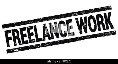FREELANCE WORK text written on green-black grungy stamp sign Stock ...