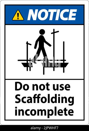 Notice Sign Do Not Use Scaffolding Incomplete On White Background Stock ...