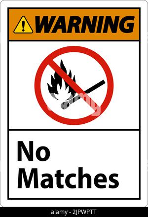Warning No Fire, No Matches or Open Flame Sign Stock Vector Image & Art ...