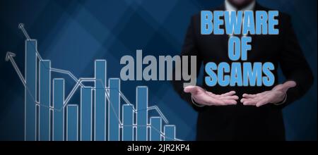 Text sign showing Beware Of Scams, Conceptual photo Stay alert to avoid ...