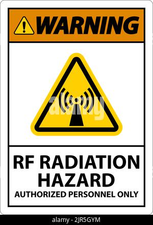 Caution RF Radiation Hazard Authorized Only Sign On White Background ...