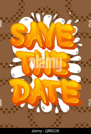 Save The Date. Word written with Children's font in cartoon style Stock ...