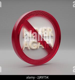 Beautiful abstract illustration Never again War Forbidden, prohibiting ...