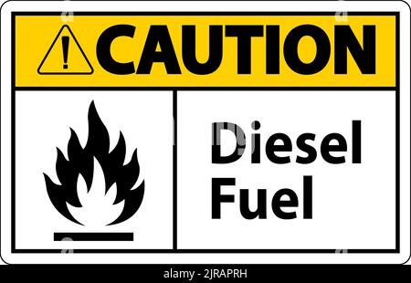 Caution Diesel Fuel Sign On White Background Stock Vector Image & Art ...