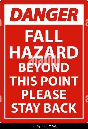 Danger Fall Hazard Beyond This Point Sign On White Background Stock ...