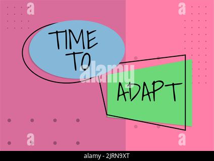 Writing displaying text Time To Adapt, Word Written on Moment to adjust ...