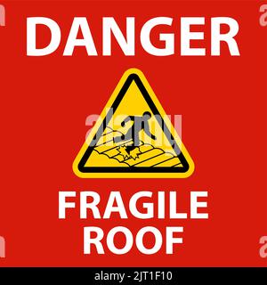 Danger Fragile Roof Sign On White Background Stock Vector Image & Art ...