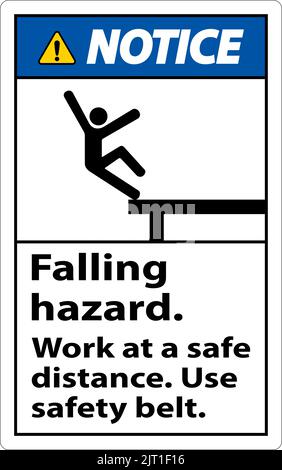 Notice Falling Hazard Use Safety Belt Sign On White Background Stock ...