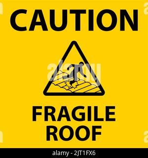 Caution Fragile Roof Sign On White Background Stock Vector Image & Art ...