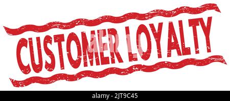 CUSTOMER LOYALTY text written on red round grungy stamp sign Stock ...