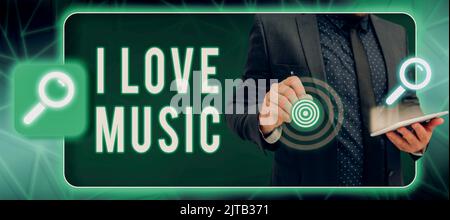 Inspiration showing sign I Love Music. Business approach Having ...