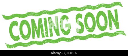 COMING SOON text written on green grungy stamp sign Stock Photo - Alamy