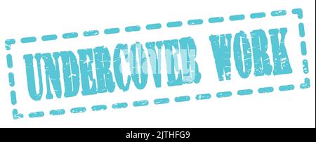 UNDERCOVER WORK text written on red grungy stamp sign Stock Photo - Alamy
