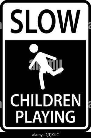 Slow Children Playing Sign On White Background Stock Vector Image & Art ...