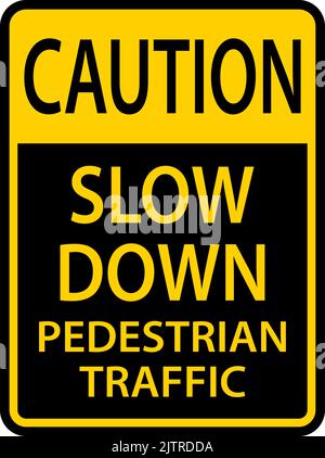 Caution Slow Down Sign On White Background Stock Vector Image & Art - Alamy