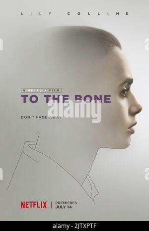 To the Bone Year : 2017 USA Director : Marti Noxon Liana Liberato, Lily ...