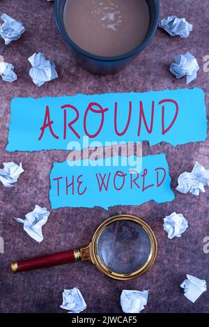 Hand writing sign Around The Worldsaying that something available all ...