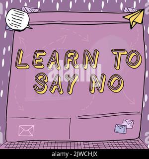 Text sign showing Learn To Say Nodont hesitate tell that you dont or ...