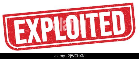 EXPLOITED text written on red grungy stamp sign Stock Photo - Alamy