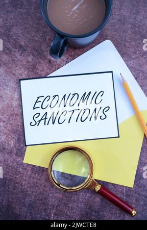 Text sign showing Economic SanctionsPenalty Punishment levied on ...