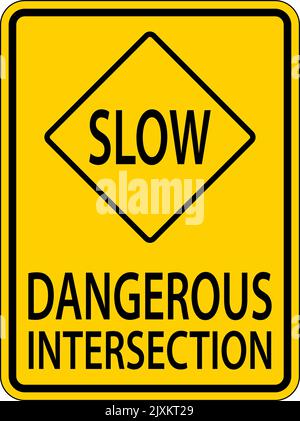 Slow Dangerous Intersection Sign On White Background Stock Vector Image ...