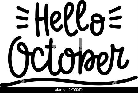 Hello october hand lettering phrase with doodle graphic. Vector ...