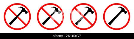 Hammer ban sign. Hammer is forbidden. Set of red prohibition signs of ...