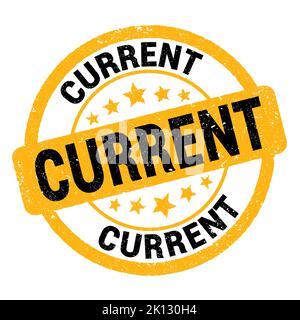 CURRENT text written on yellow-black dash stamp sign Stock Photo - Alamy