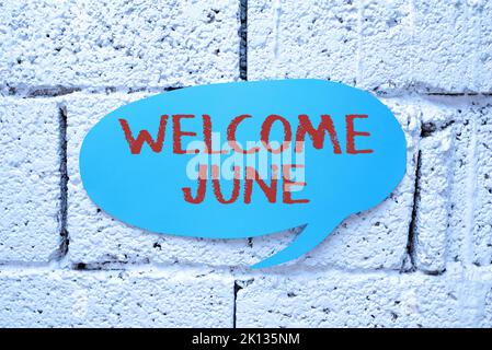 Inspiration showing sign Welcome June. Business concept Calendar Sixth ...