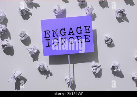 Hand writing sign Engage Ignore. Business concept Silent Treatment ...