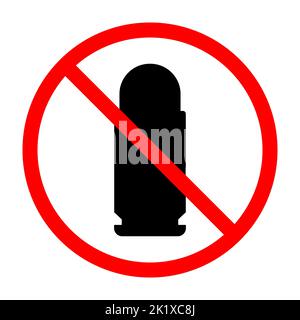 Bullet ban sign. Cartridge is forbidden. Set of red prohibition signs ...