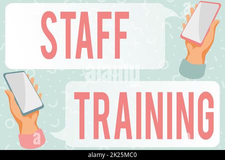 Text sign showing Staff Training. Business photo showcasing program that helps employees learn ...