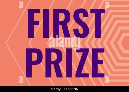 Text sign showing First Prize. Business photo showcasing most coveted ...