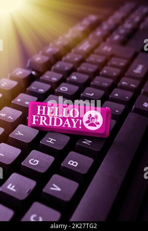 Inspiration showing sign Hello Friday. Business showcase Greetings on ...