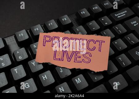 Hand writing sign Protect Lives. Business overview to cover or shield ...