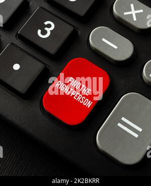 Text sign showing Find The Right People. Business showcase look for a ...