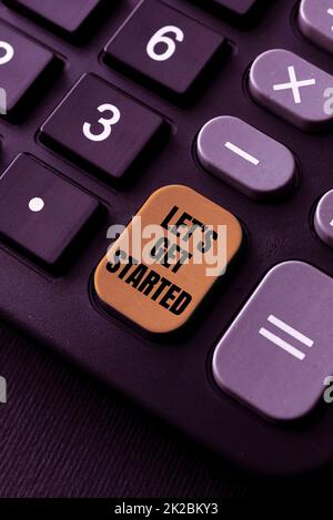 Hand writing sign Let S Get Started. Business concept encouraging ...