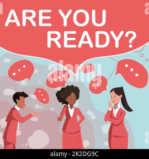 Text showing inspiration Are You Ready Question. Conceptual photo ...