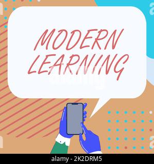Text sign showing Modern Learning. Business approach flexible and agile ...