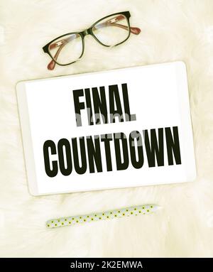 Inspiration showing sign Final Countdown. Word Written on Last moment ...