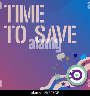 Text caption presenting Time To Save. Business approach Start saving ...