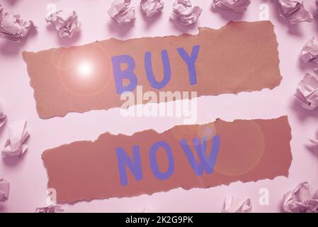 Sign displaying Buy Now. Conceptual photo asking someone to purchase ...
