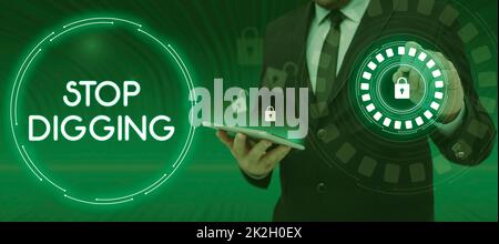 Conceptual caption Stop Digging. Business overview Prevent Illegal ...