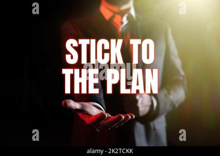 Conceptual caption Stick To The Plan. Business showcase To adhere to ...