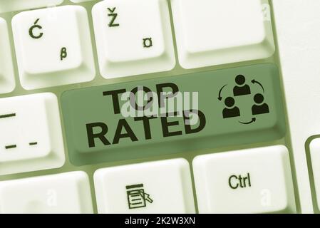 Sign displaying Top Rated. Business approach The high amount of a ...