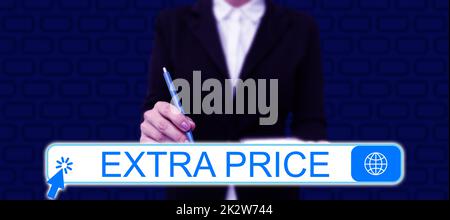 Text sign showing Extra Price. Conceptual photo extra price definition ...