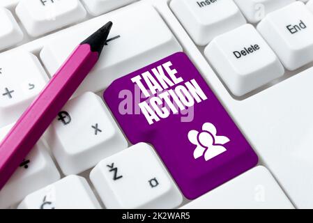 Hand writing sign Take Action. Business concept do something official ...